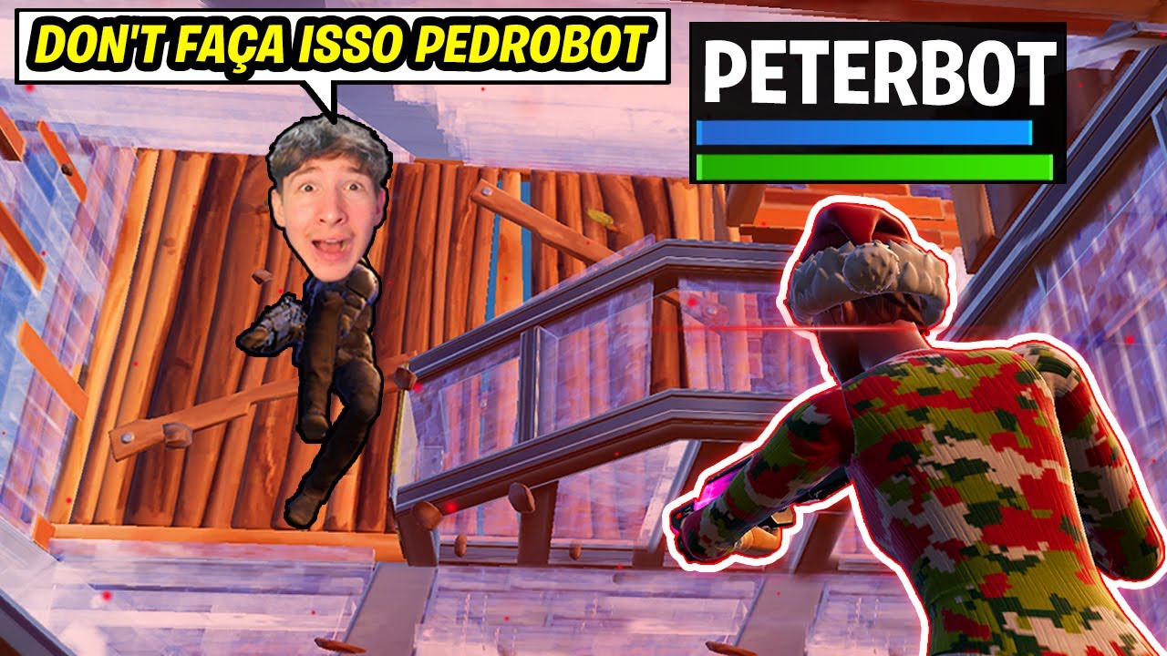 O Peterbot é ... Meio louco 😥 I FORTNITE - YouTube