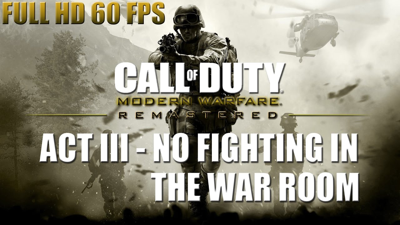 Call of Duty: Modern Warfare Remastered - Mission 19 - No Fighting In ...