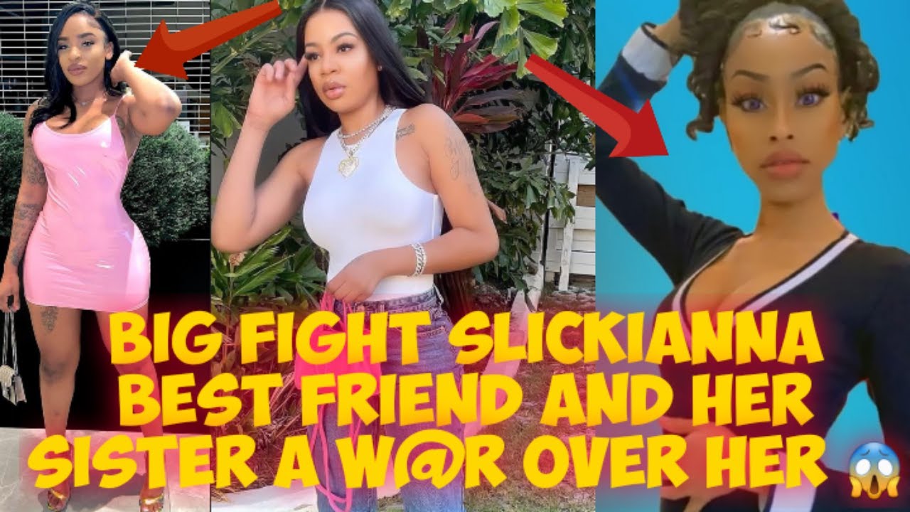 Breaking Big F!GHT SlickiAnna Best Fren And Her Sister F!GHTING Over ...