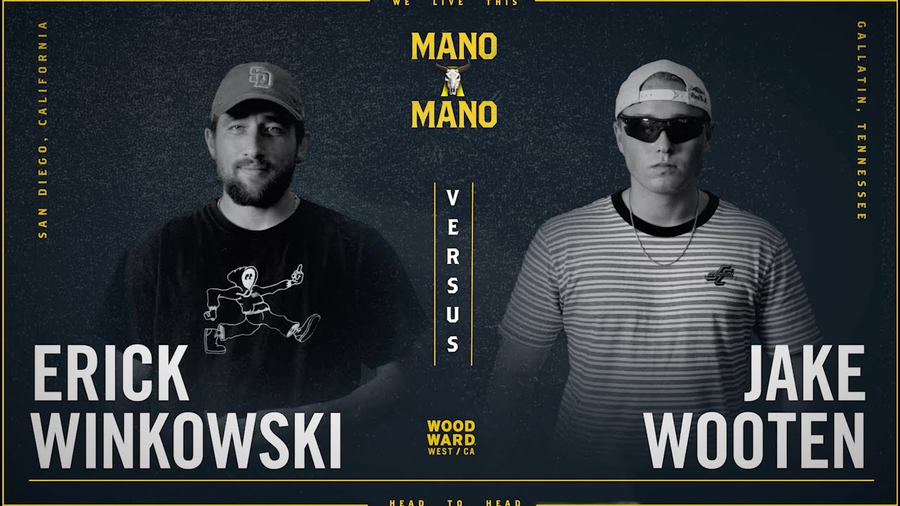 Mano A Mano 2023 - Round 2 - Men's: Erick Winkowski vs. Jake Wooten ...