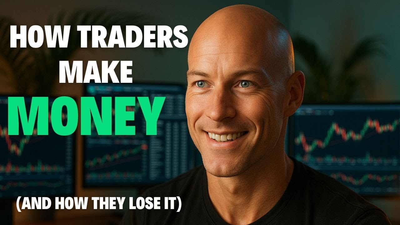 How Traders Make Money (And How They Lose It) - YouTube