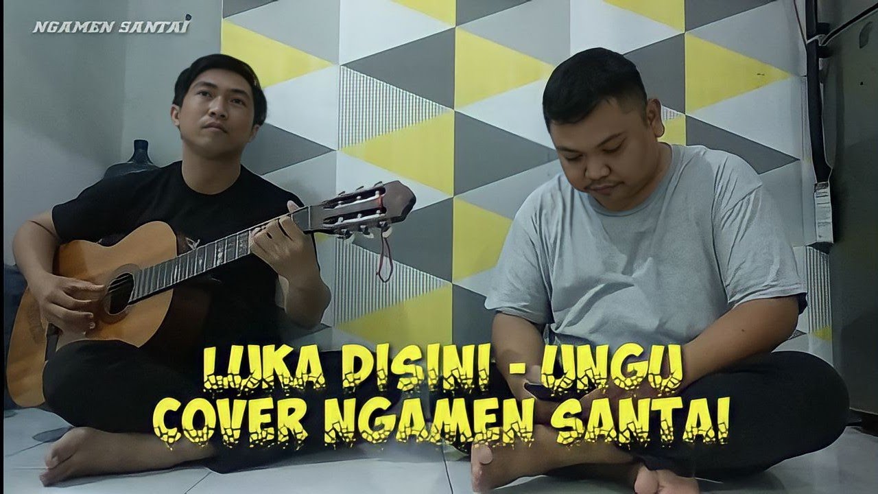 LUKA DISINI - UNGU Cover NGAMEN SANTAI - YouTube