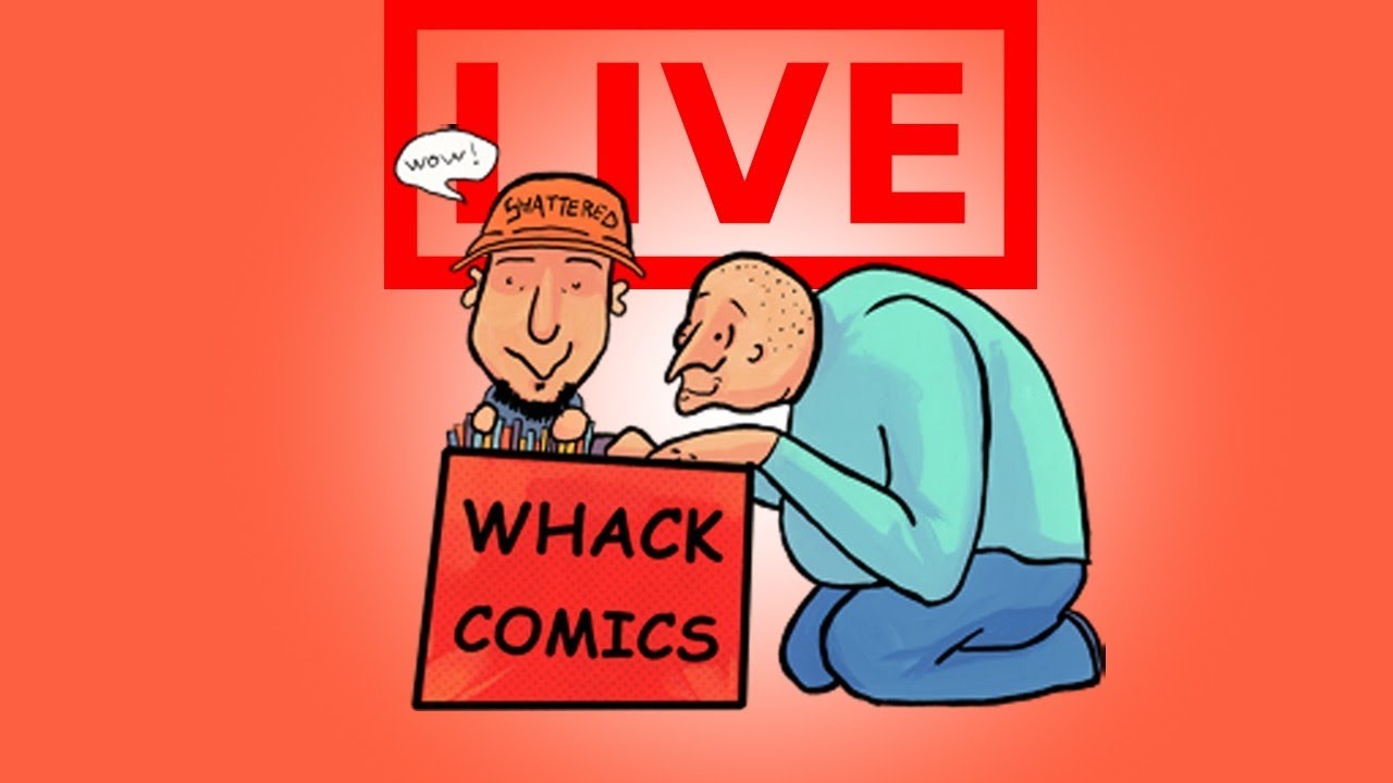 WHACK COMICS LIVE #81 OPEN WHACK - YouTube