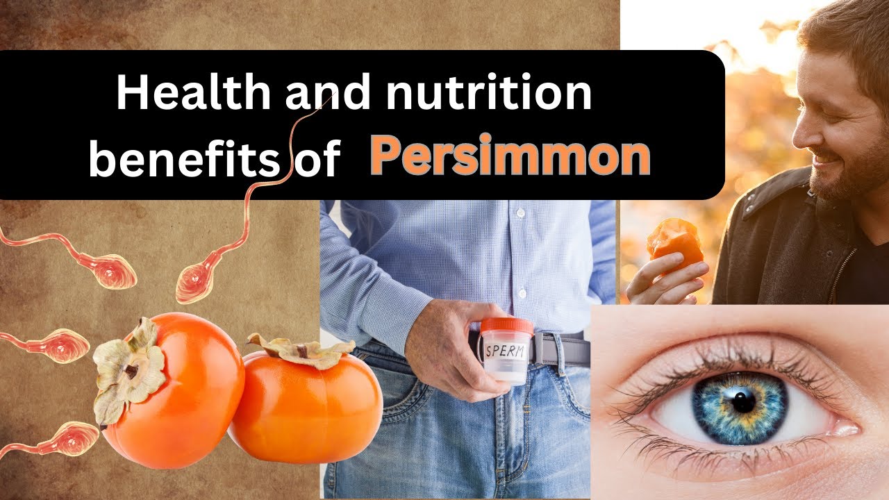 7 Health and Nutrition Benefits of Persimmon | Persimmon fruit - YouTube