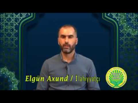 İlahiyyatçı Hacı Elgün Axund / 2-ci Qədr gecəsinin əməlləri.