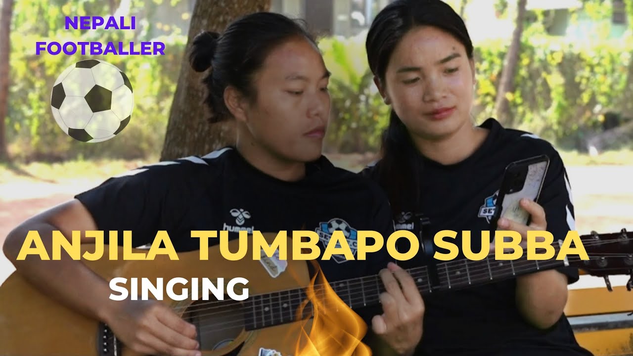 Anjila Tumbapo Subba Singing | Harmony Cover | Football Keeper | Nepali ...