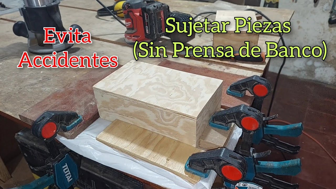Como Sujetar Piezas en Mesa de Trabajo (⚠️Evita Accidentes ⛔️ ...