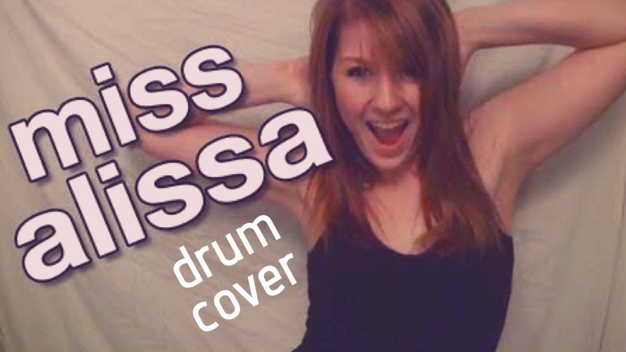 Miss Alissa - Drum Cover - Eagles of Death Metal - YouTube