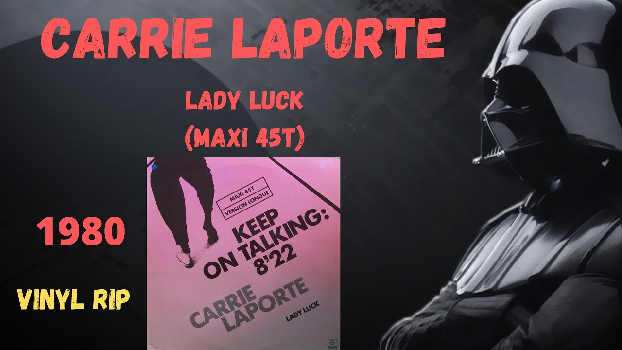 Carrie Laporte - Lady Luck (1980) (Maxi 45T) - YouTube