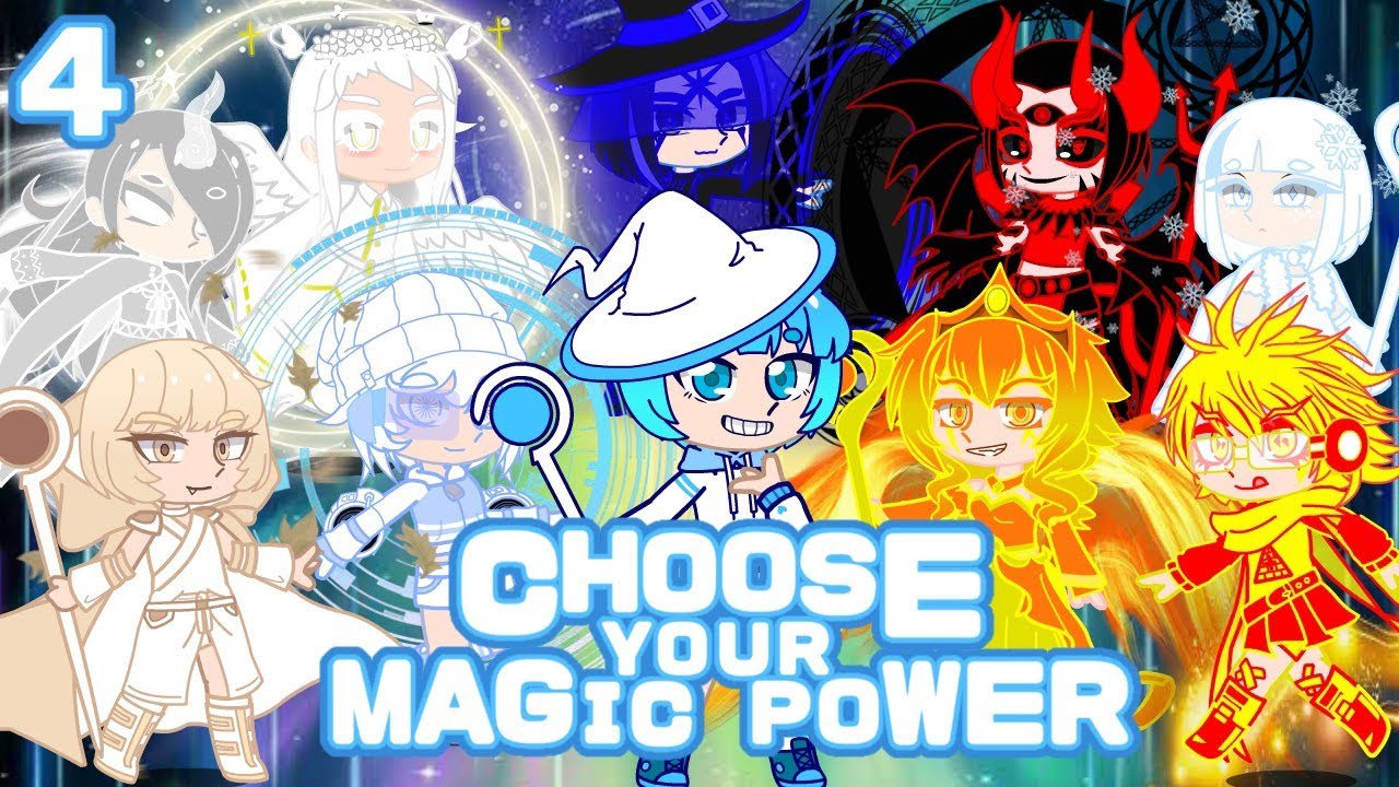 Choose Your Magic Power PART 𝟰 | GACHA CLUB - YouTube