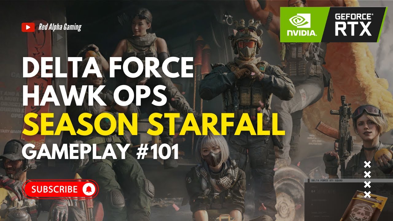 Delta Force: Hawk Ops | Season Starfall Gameplay #101 | STINGER ...