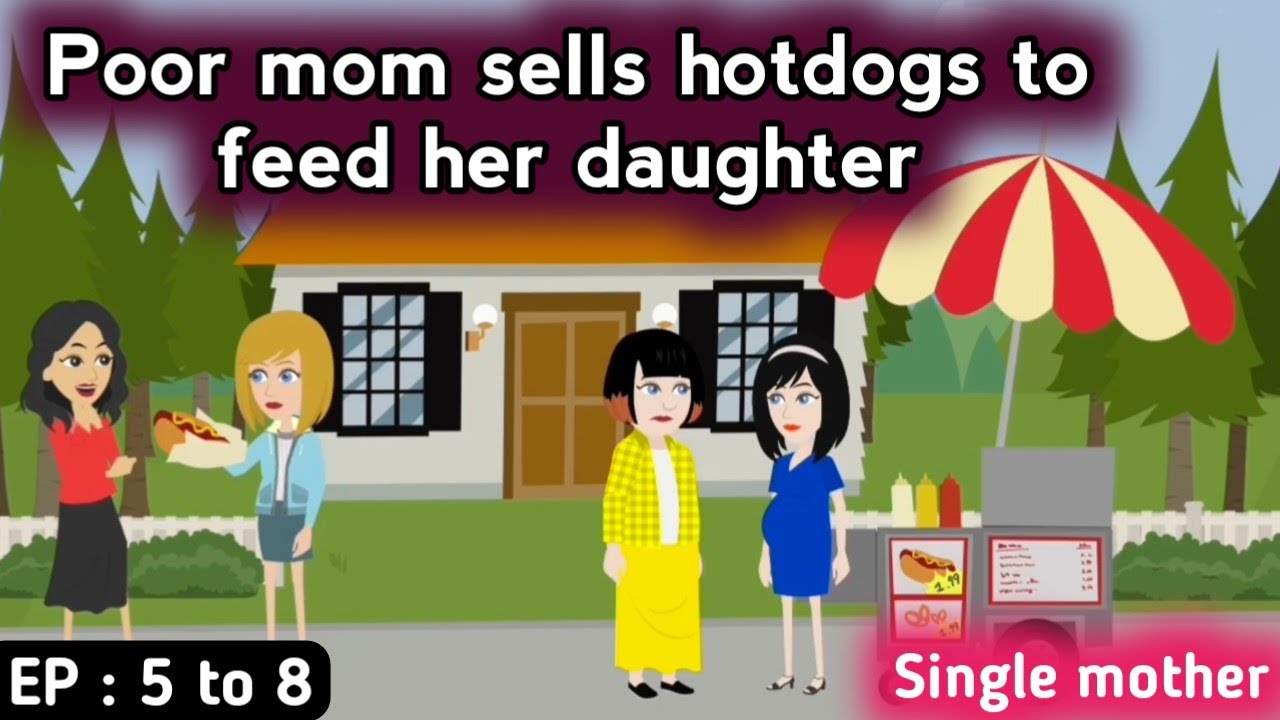 Single mother 5 to 8 | English story for learning English | Animated ...