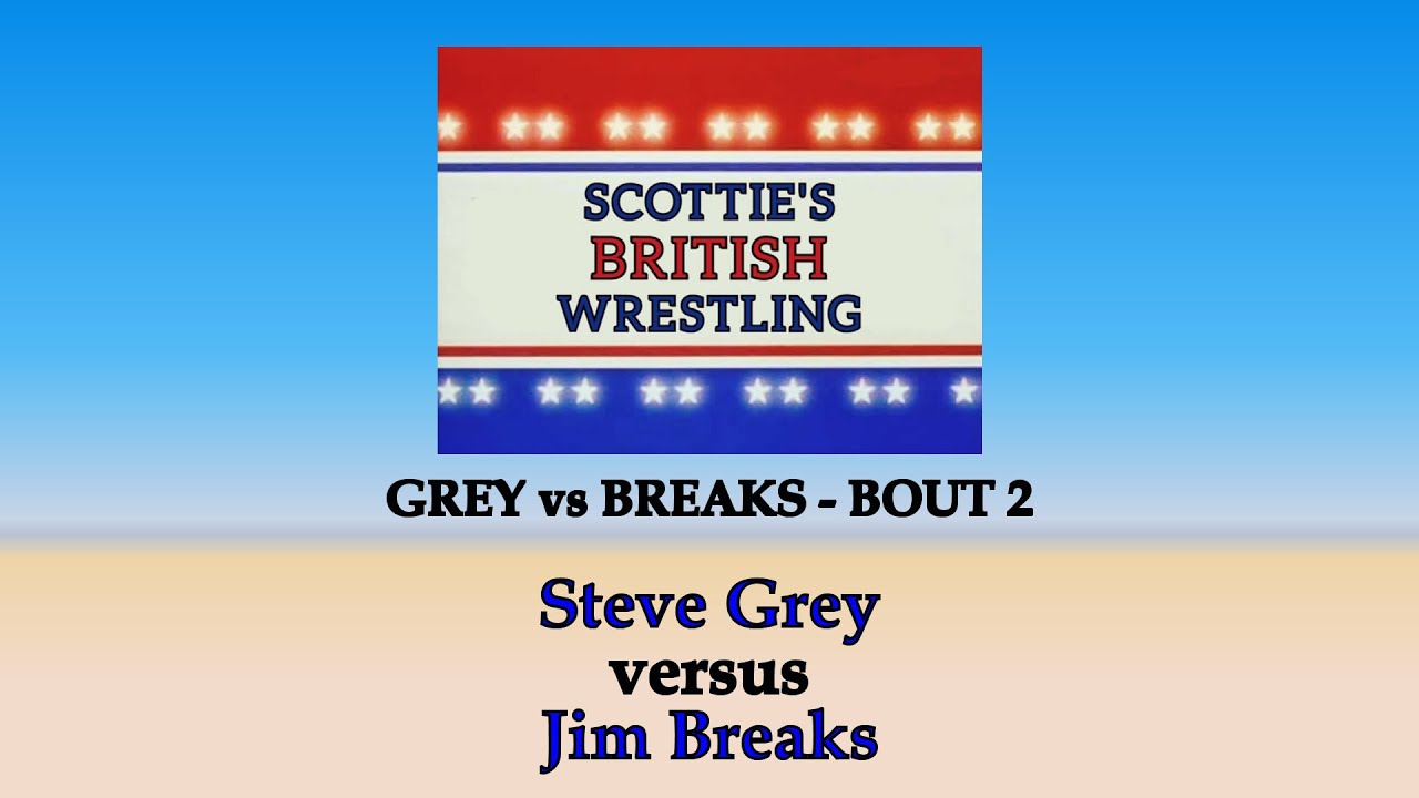Steve Grey vs Jim Breaks - BOUT 2 (WINNER TO MEET JOHNNY SAINT) (WORLD ...