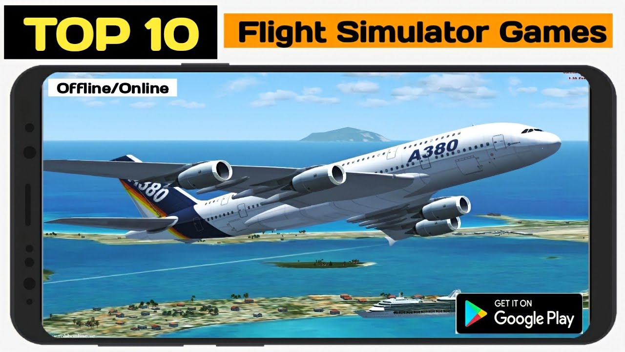 Top 10 Best Flight Simulator Games For Android 2021 | High Graphics ...