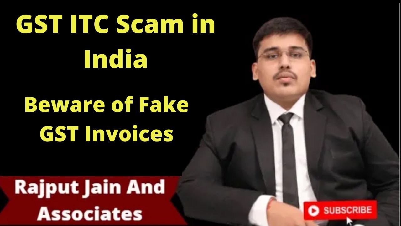 How GST ITC Scam | Fake Invoices under GST | ITC Fraud in GST | ITC ...