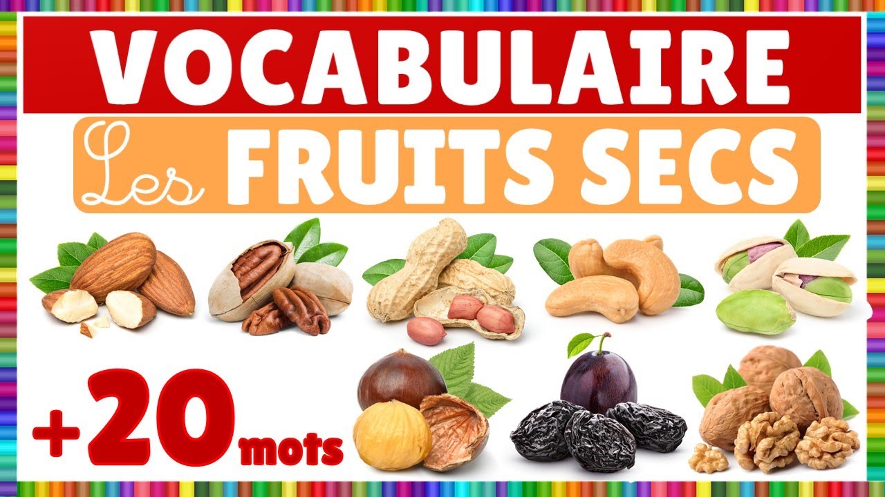 Vocabulaire : les fruits secs - YouTube
