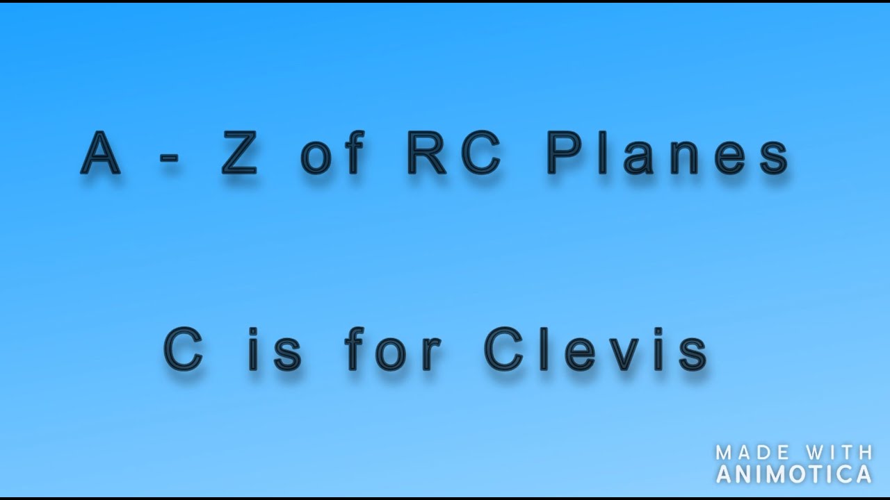 A to Z of RC planes for beginners - C is for Clevis - YouTube