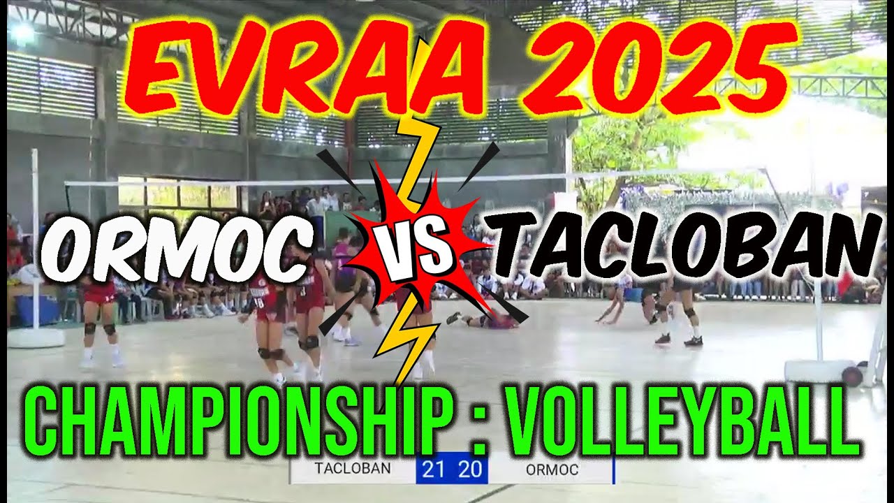 EVRAA 2025 VOLLEYBALL SECONDARY GIRLS CHAMPIONSHIP | TACLOBAN vs ORMOC - YouTube