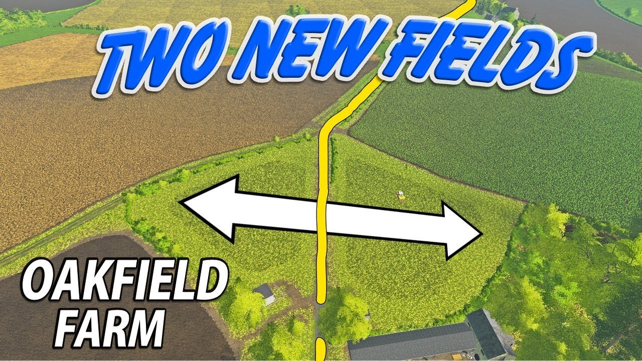 TWO NEW FIELDS | Farming Simulator 17 | Oakfield Farm - Episode 37 ...