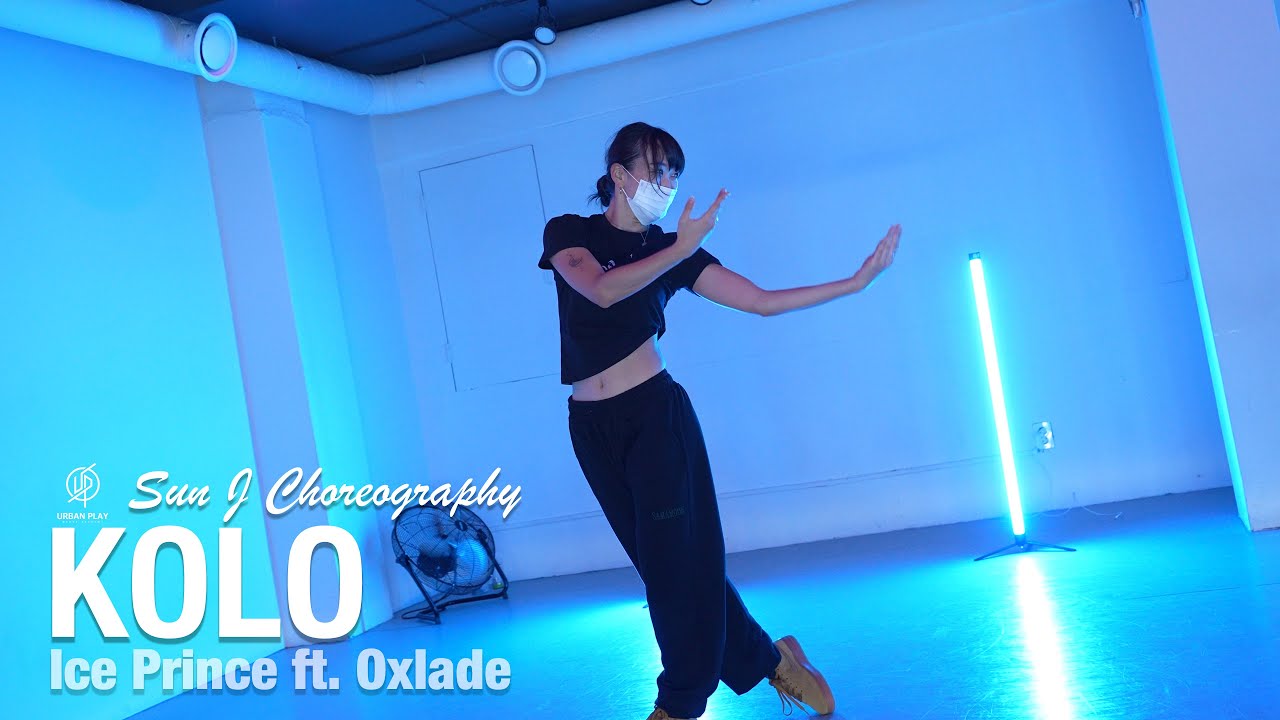 KOLO - Ice Prince ft. Oxlade / Sun J Choreography / Urban Play Dance ...