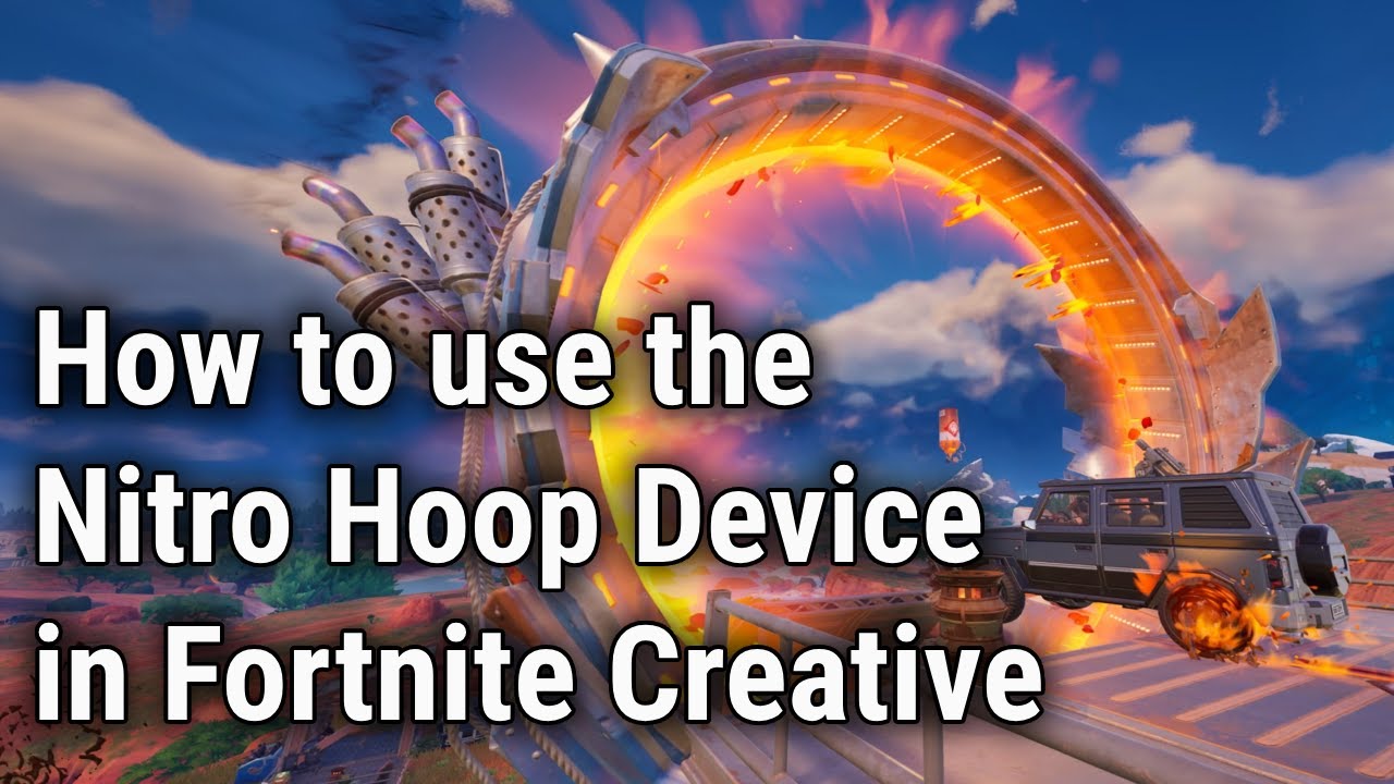 How to use the Nitro Hoop Device in Fortnite Creative - YouTube