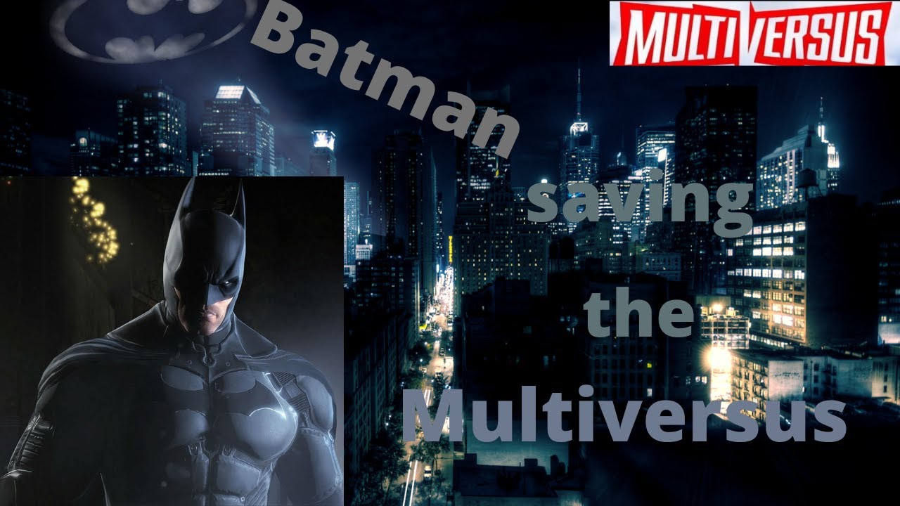 Batman saving the Multiversus (Multiverse)(Gameplay) (Let's Play) - YouTube