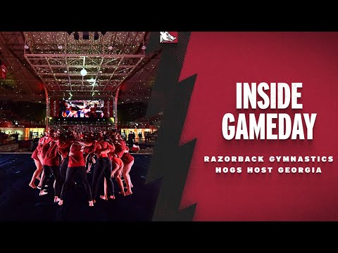 Inside Gameday: Hogs Host Georgia | RAZORBACK GYMNASTICS - YouTube