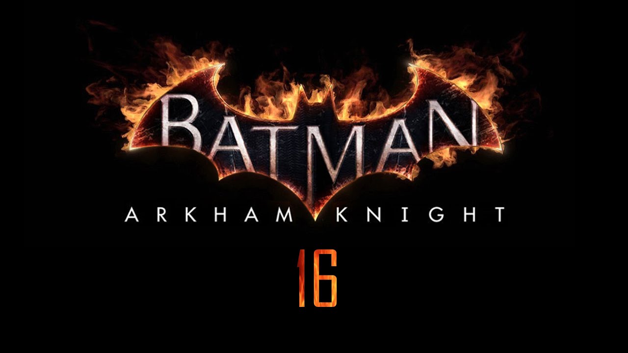 Lazarus Pit | BATMAN: ARKHAM KNIGHT | Part 16 - YouTube