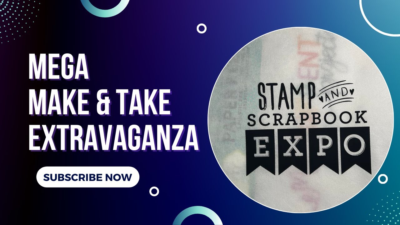 Stamp & Scrapbook Expo 2023 || Mega Make & Take - YouTube
