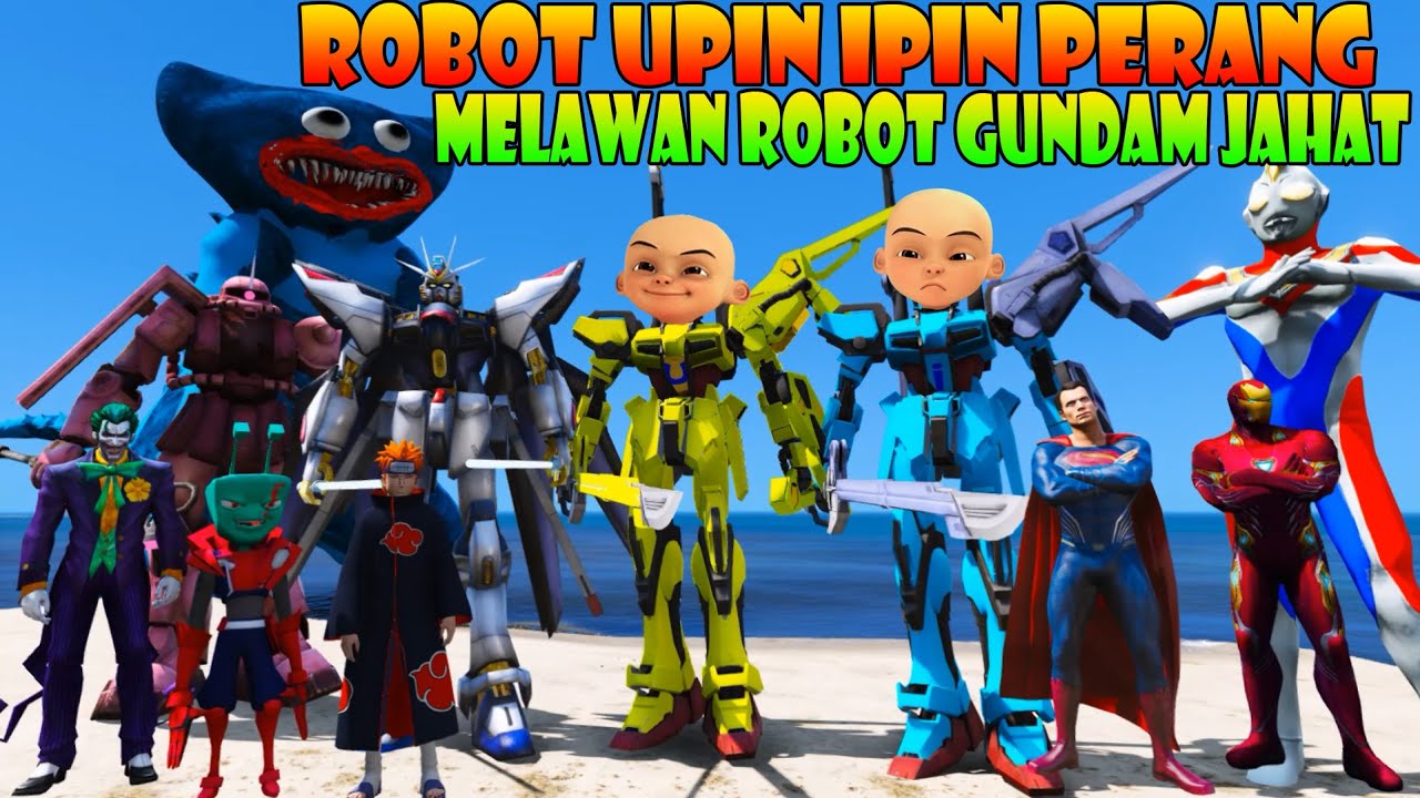 ROBOT UPIN IPIN PERANG MELAWAN ROBOT GUNDAM JAHAT! ULTRAMAN DYNA KAGET ...