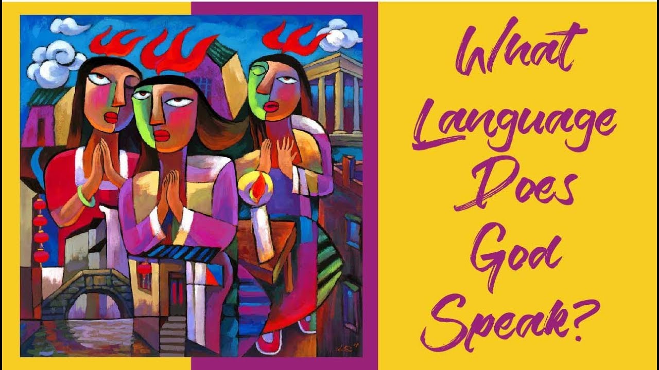 What Language Does Jesus Speak? (Sermon for 5/20/18) - YouTube