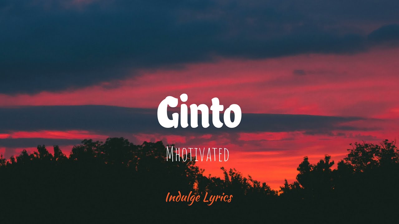 Mhot - Ginto (4K Lyrics) (prod. by Eversince) - YouTube