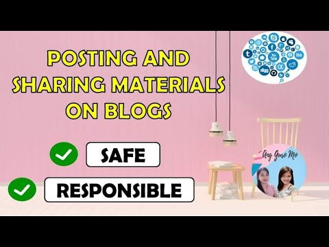 TLE 6 (ICT) : POSTING AND SHARING MATERIALS ON BLOGS IN A SAFE AND ...