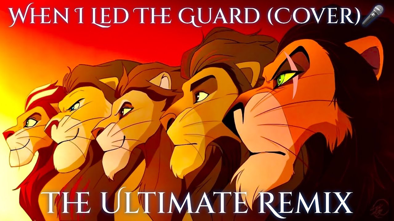 Lion Guard: When I Led The Guard (Cover) [The Ultimate Remix] - YouTube