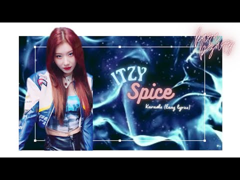 [ITZY] 'Spice' Karaoke (Easy lyrics) | Member Coordinated - YouTube