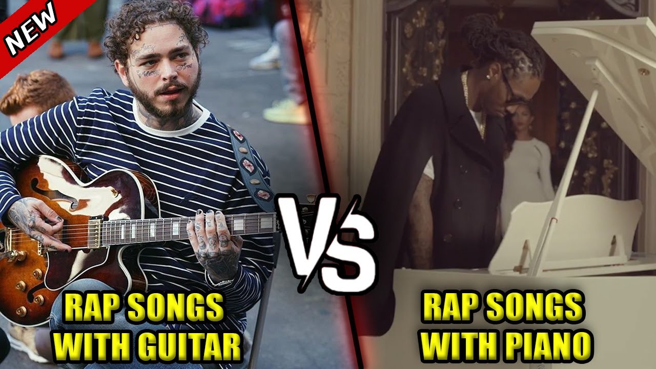RAP SONGS WITH GUITAR VS RAP SONGS WITH PIANO - YouTube