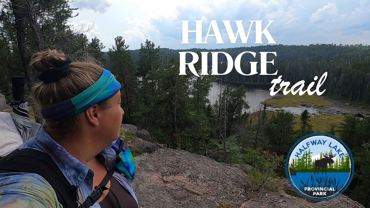 Hawk Ridge Trail | Halfway Lake Provincial Park - YouTube