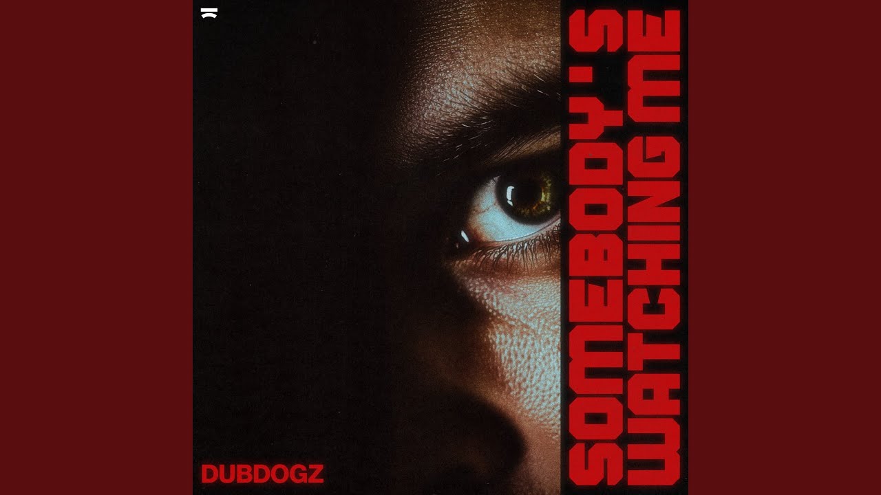 Somebody's Watching Me - YouTube