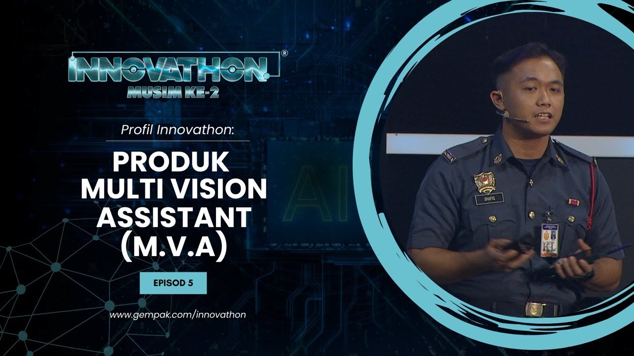 Profil Peserta - EP5 | Produk MULTI VISION ASSISTANT (M.V.A) | Innovathon Musim 2 - YouTube