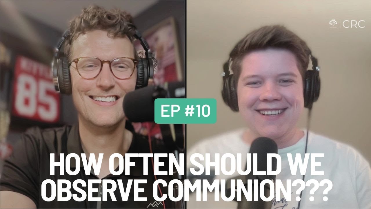 HOW OFTEN SHOULD WE OBSERVE COMMUNION? | SB Ep 10 - YouTube