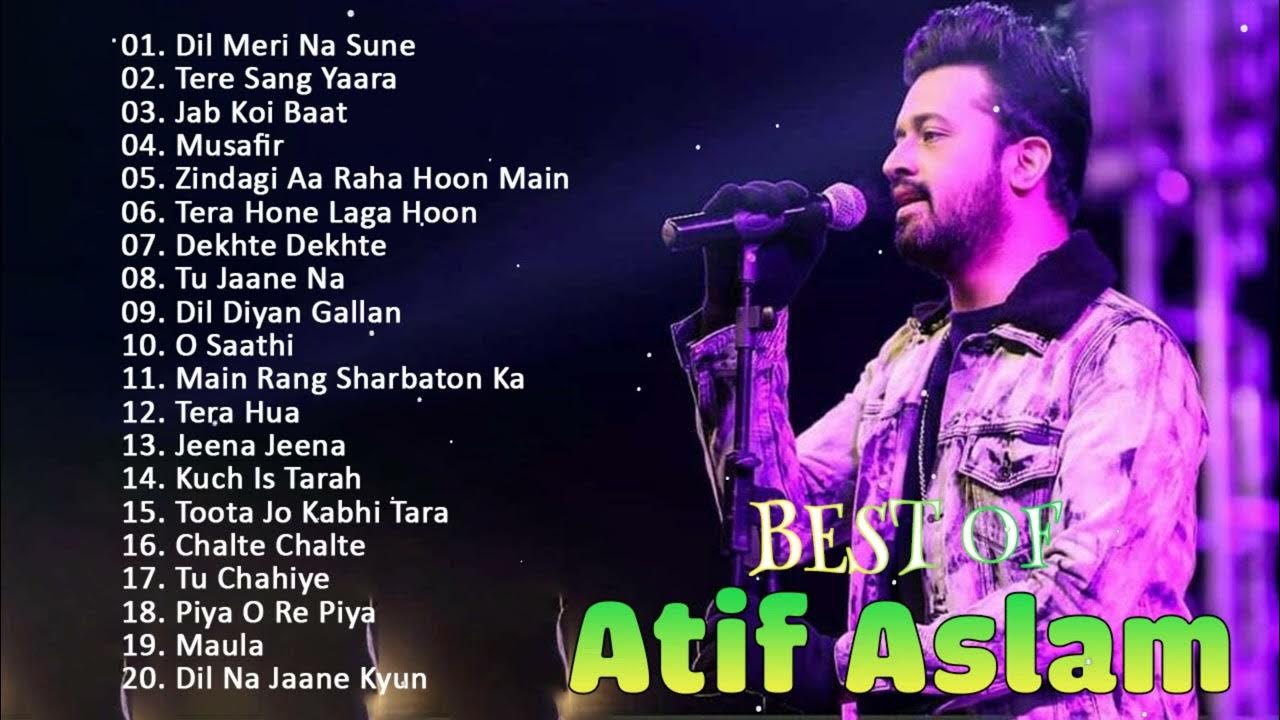ATIF ASLAM Hindi Songs Collection Atif Aslam songs BEST OF ATIF ASLAM SONGS 2023 #atifaslam ...