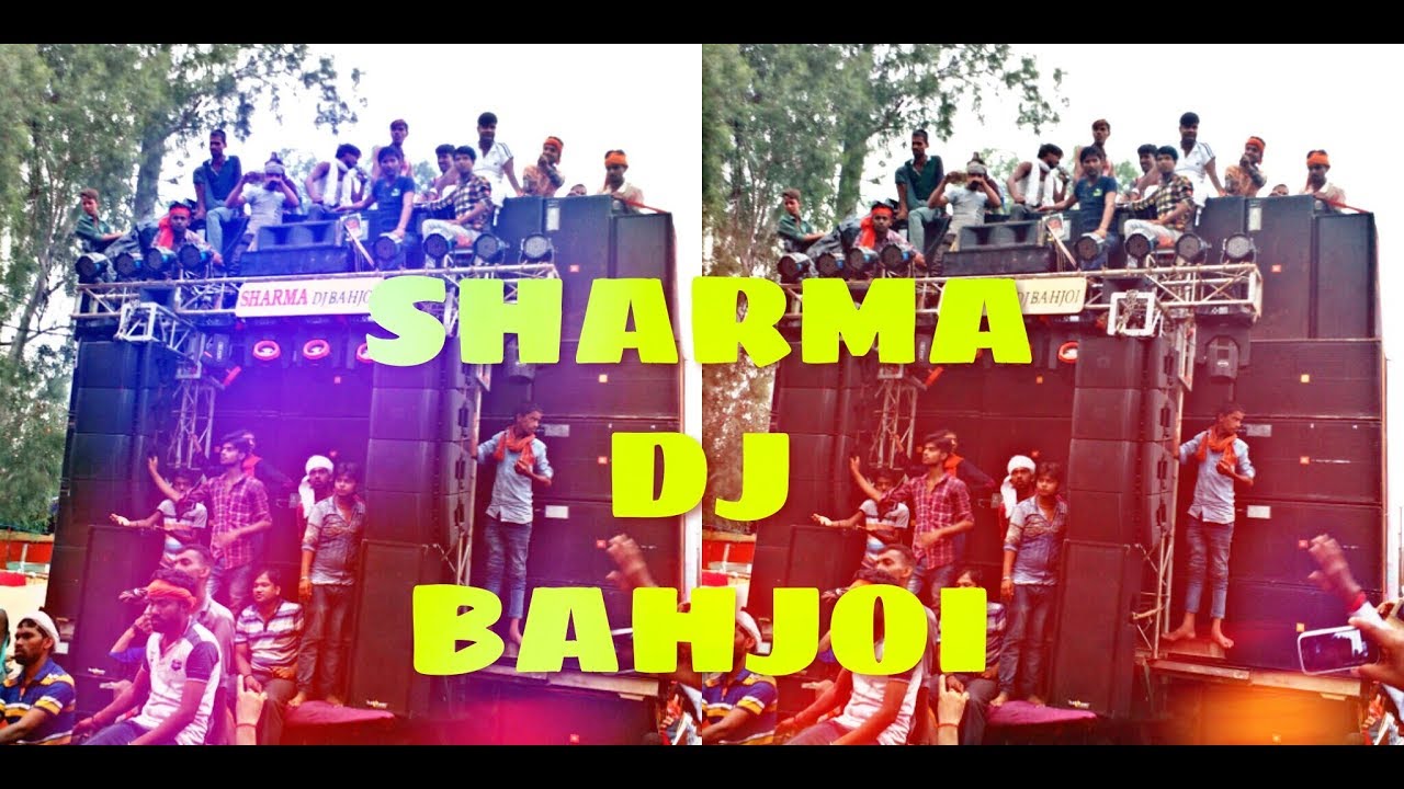 Sharma Dj Bahjoi || in Moradabad || kanwad beda 2017 - YouTube