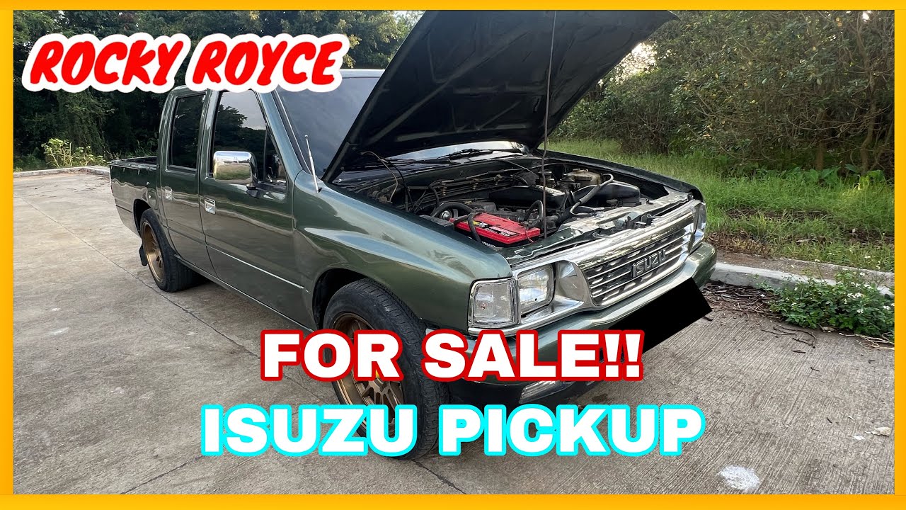 FOR SALE!!: ISUZU PICK UP | ROCKY ROYCE - YouTube