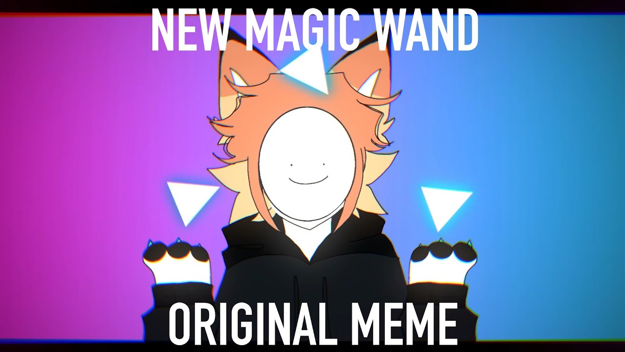 flipaclip // New Magic Wand •ORIGINAL MEME• - YouTube