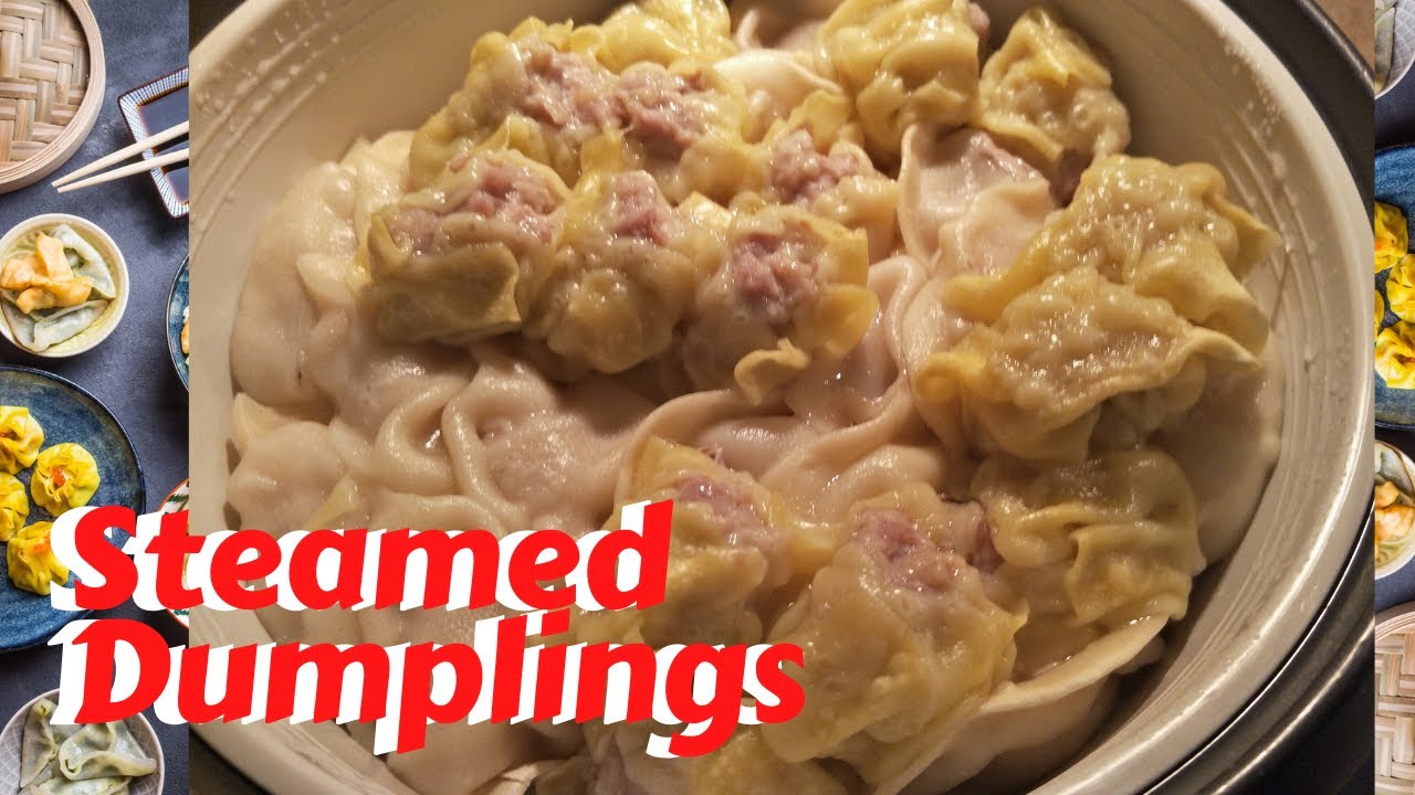 STEAMED DUMPLINGS - YouTube