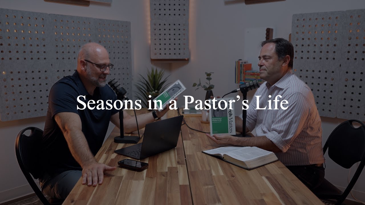 On Seasons in a Pastor's Life (Pastors Talk, Episode 275) - YouTube