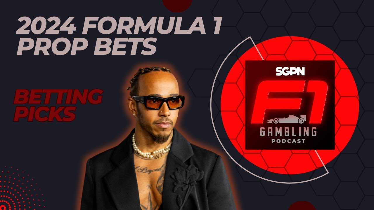 2024 Formula 1 Prop Bets - F1 Gambling Podcast (Ep. 51) - YouTube