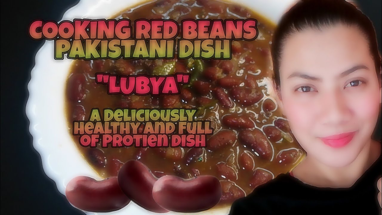 HOW TO COOK PAKISTANI DISH RED BEANS "LUBYA"| FILIPINA IN PAKISTAN ...