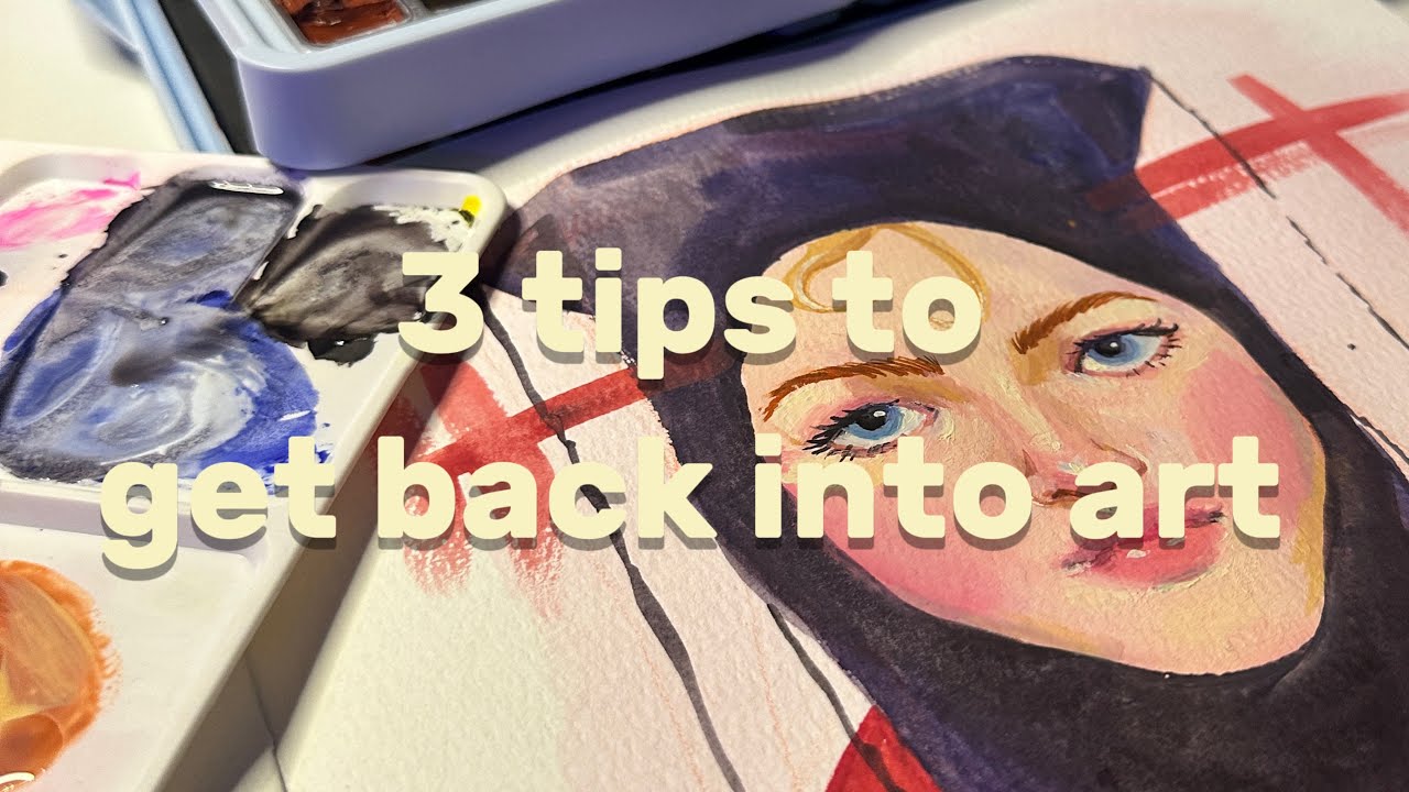 3 Easy & Fun Tips to Get Back Into Art! 🎨 - YouTube
