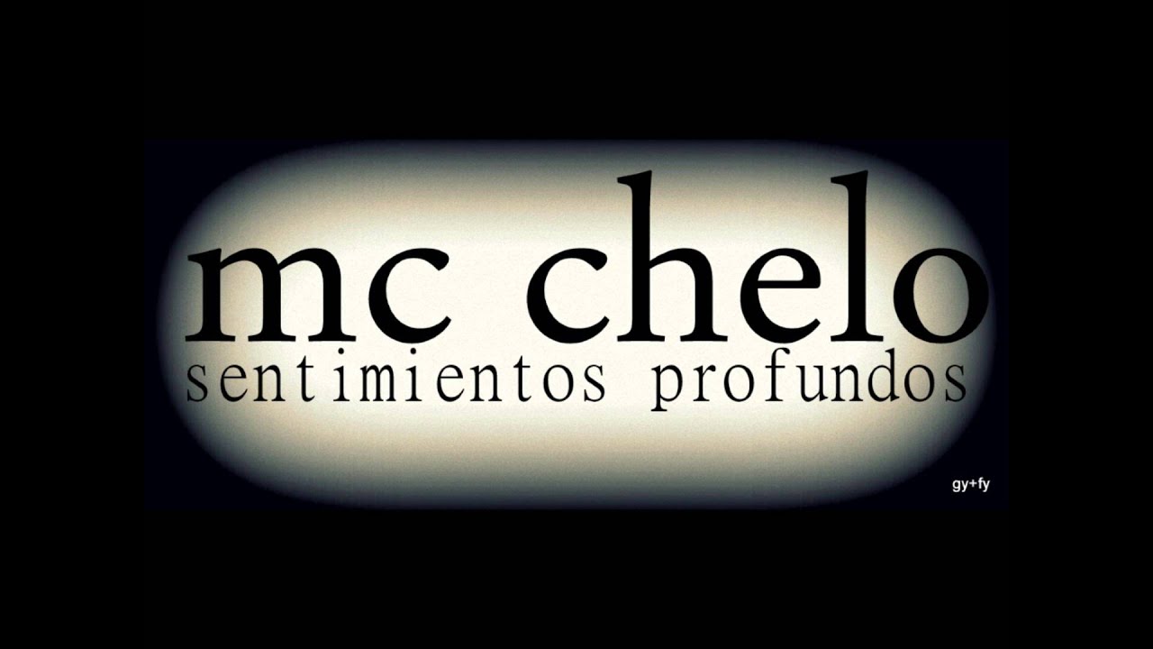 mc chelo sentimientos profundos - YouTube